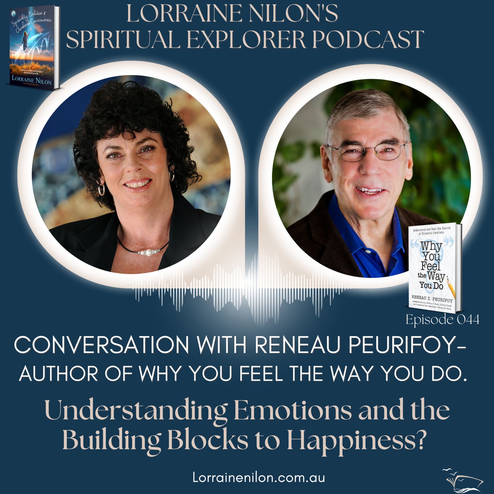 044 - Understanding Emotions and the Building Blocks to Happiness? Reneau