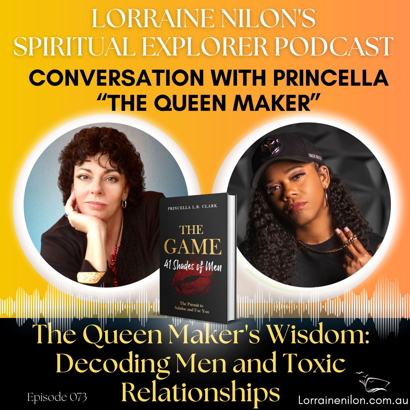 073. The Queen Maker's Wisdom: Decoding Men and Toxic Relationships
